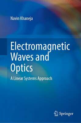 ELECTROMAGNETIC WAVES & OPTICS Navin Khaneja SPRINGER NATURE2025 Hardcover 2024 English ISBN：9783031761430 洋書 Computers ...