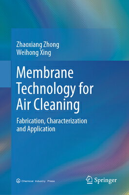 MEMBRANE TECH FOR AIR CLEANING Zhaoxiang Zhong Weihong Xing SPRINGER2025 Hardcover English ISBN：9789819611430 洋書 Compute...