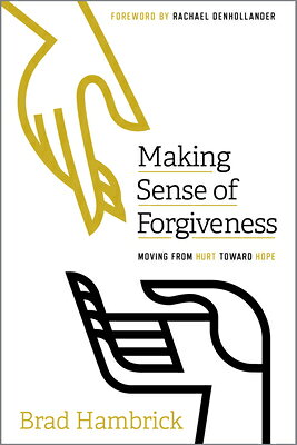 MAKING SENSE OF FORGIVENESS Brad Hambrick Rachael Denhollander NEW GROWTH PR2021 Paperback English ISBN：9781645071433 洋書...