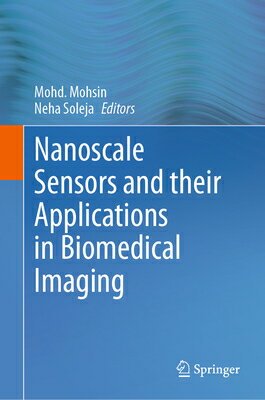 NANOSCALE SENSORS & THEIR APPL Mohd Mohsin Neha Soleja SPRINGER2024 Hardcover 2024 English ISBN：9789819731435 洋書 Compute...
