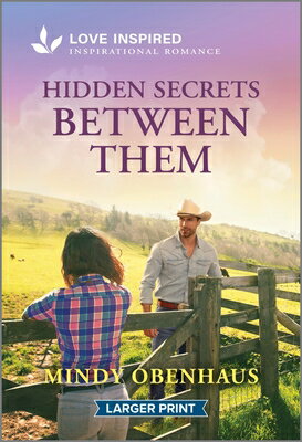HIDDEN SECRETS BETWEEN THEM ーL Hope Crossing Mindy Obenhaus HQN BOOKS2024 Mass　Market　Paperbound Original English ISBN：9...