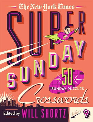 NYT SUPER SUNDAY CROSSWORDS V0 New York Times Will Shortz GRIFFIN2021 Spiral English ISBN：9781250781444 洋書 Family life &...