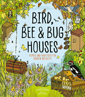 BIRD BEE & BUG HOUSES Esther Coombs Susie Behar BUTTON BOOKS2024 Hardcover English ISBN：9781787081444 洋書 Books for kids（...