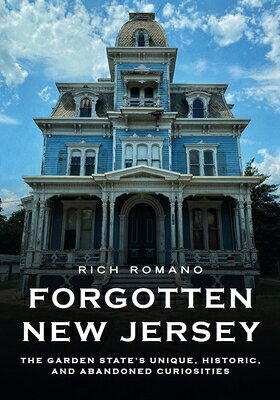 FORGOTTEN NEW JERSEY Abandoned Union Rich Romano AMER THROUGH TIME2025 Paperback English ISBN：9781625451446 洋書 Social Sc...