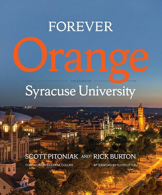 FOREVER ORANGE Syracuse University Scott Pitoniak Rick Burton SYRACUSE UNIV PR2019 Hardcover English ISBN：9780815611448 ...