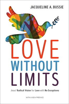 LOVE W/O LIMITS Jacqueline A. Bussie FORTRESS PR2022 Paperback English ISBN：9781506481449 洋書 Social Science（社会科学） Religion