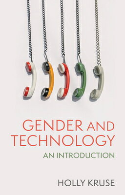 GENDER & TECH Holly Kruse POLITY PR2026 Paperback English ISBN：9781509531455 洋書 Social Science（社会科学） Social Science