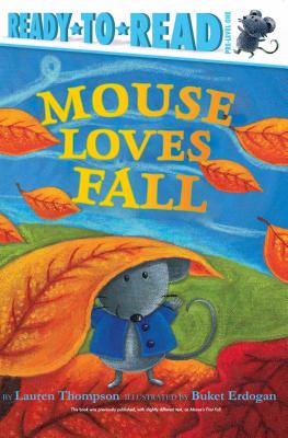 MOUSE LOVES FALL Mouse Lauren Thompson Buket Erdogan SIMON SPOTLIGHT2018 Paperback English ISBN：9781534421462 洋書 Books f...