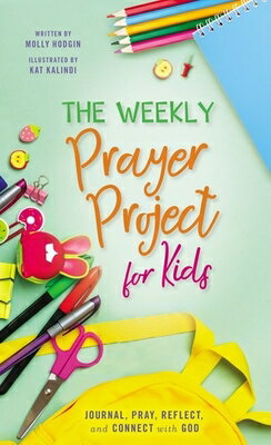 WEEKLY PRAYER PROJECT FOR KIDS The Weekly Project Kat Kalindi Zondervan ZONDERVAN2022 Hardcover English ISBN：97803101414...