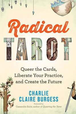 RADICAL TAROT Charlie Claire Burgess HAY HOUSE2023 Paperback English ISBN：9781401971472 洋書 Social Science（社会科学） Body, Mi...