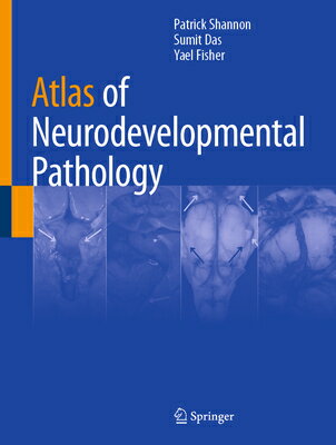 ATLAS OF NEURODEVELOPMENTAL PA Patrick Shannon Sumit Das Yael Fisher SPRINGER NATURE2026 Hardcover English ISBN：97830321...