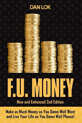 FU MONEY Dan Lok ADVANTAGE MEDIA GROUP2009 Hardcover English ISBN：9781599321479 洋書 Business & SelfーCulture（ビジネス） Busines...
