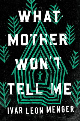 WHAT MOTHER WONT TELL ME Ivar Leon Menger Jamie Bullock POISONED PEN PR2024 Paperback English ISBN：9781728281483 洋書 Fict...