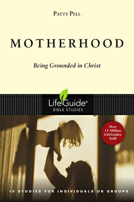 LBS MOTHERHOOD Lifeguide Bible Studies Patty Pell INTER VARSITY PR2013 Paperback English ISBN：9780830831487 洋書 Social Sc...