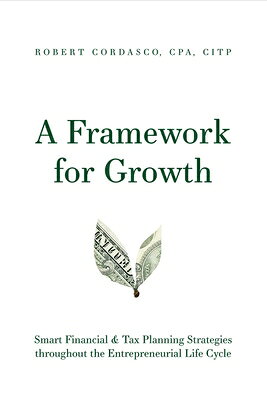 FRAMEWORK FOR GROWTH Robert Cordasco ADVANTAGE MEDIA GROUP2021 Hardcover English ISBN：9781642251487 洋書 Business & SelfーC...