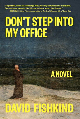 DONT STEP INTO MY OFFICE David Fishkind ARCADE PUB2026 Hardcover English ISBN：9781648211492 洋書 Fiction & Literature（小説＆文...