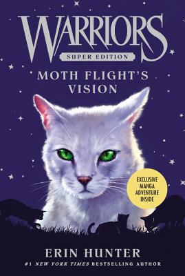 WARRIORS SUPER /E MOTH FLIGHTS Warriors Super Edition Erin Hunter James L. Barry Owen Richardson HARPERCOLLINS2016 Paper...