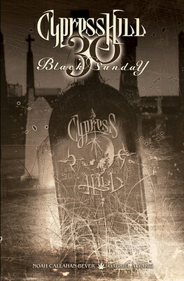 CYPRESS HILL BLACK SUNDAY Noah CallahanーBever Flix Ruiz Z22025 Paperback English ISBN：9798886561494 洋書 Family life & Com...