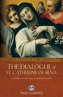 DIALOGUE OF ST CATHERINE OF SI Catherine Of Siena TAN BOOKS & PUBL1991 Paperback English ISBN：9780895551498 洋書 Social Sc...