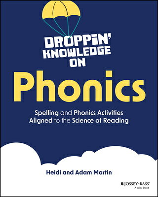 DROPPIN KNOWLEDGE ON PHONICS Heidi Martin Adam Martin JOSSEY BASS2025 Paperback English ISBN：9781394261505 洋書 Books for ...