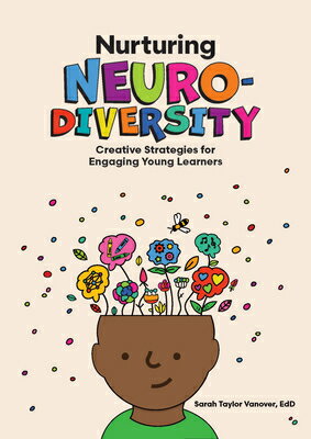 NURTURING NEURODIVERSITY Sarah Taylor Vanover GRYPHON HOUSE2025 Paperback English ISBN：9781636501505 洋書 Family life & Co...