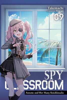 SPY CLASSROOM VOL 9 (LIGHT NOV Spy Classroom (Light Novel) Takemachi Nathaniel Hiroshi Thrasher Tomari YEN PR2025 Paperb...