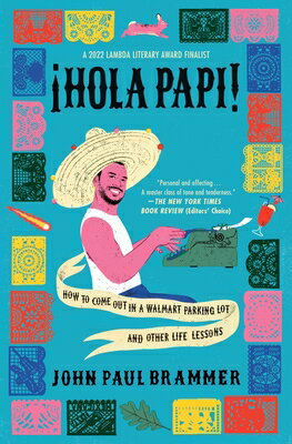 HOLA PAPI A MustーRead Memoir John Paul Brammer SIMON & SCHUSTER2022 Paperback English ISBN：9781982141516 洋書 Fiction & Li...