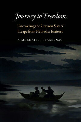 JOURNEY TO FREEDOM Gail Shaffer Blankenau UNIV OF NEBRASKA PR2024 Hardcover English ISBN：9781496231529 洋書 Social Science...