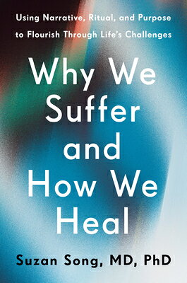 WHY WE SUFFER & HOW WE HEAL Suzan Song, MD PhD HARMONY BOOK2026 Hardcover English ISBN：9780593581537 洋書 Social Science（社...