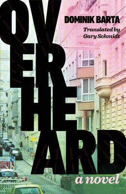 OVERHEARD Dominik Barta Gary Schmidt UNIV OF WISCONSIN PR2025 Paperback English ISBN：9780299351540 洋書 Fiction & Literatu...