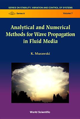 ANALYTICAL & NUMERICAL METHODS Stability, Vibration and Control of Systems, Series A Krzysztof Murawski WORLD SCIENTIFIC...