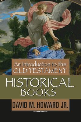 INTRO TO THE OT HISTORICAL BKS David M. Howard Jr MOODY PUBL2007 Hardcover Second Edition, English ISBN：9780802441553 洋書...
