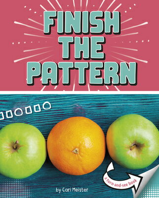 FINISH THE PATTERN What's Next? Cari Meister PEBBLE BOOKS2021 Hardcover English ISBN：9781977131553 洋書 Books for kids（児童書...