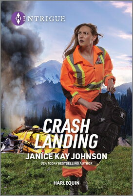 CRASH LANDING ORIGINAL/E Janice Kay Johnson HARLEQUIN SALES CORP2024 Mass　Market　Paperbound Original English ISBN：978133...