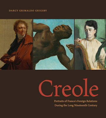 CREOLE Darcy Grimaldo Grigsby PENN ST UNIV PR2024 Paperback English ISBN：9780271091556 洋書 Social Science（社会科学） History
