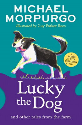 LUCKY THE DOG & OTHER TALES FR Farms for City Children Book Michael Morpurgo Guy ParkerーRees HARPERCOLLINS2025 Paperback...