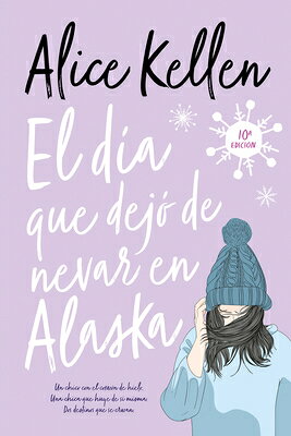 SPAーDIA QUE DEJO DE NEVAR EN A Alice Kellen EDICIONES URANO2022 Paperback Spanish ISBN：9788417421564 洋書 Fiction & Litera...