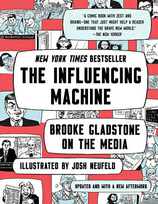 INFLUENCING MACHINE UPDATED/E Brooke Gladstone Josh Neufeld W W NORTON & CO2021 Paperback Updated English ISBN：978039354...