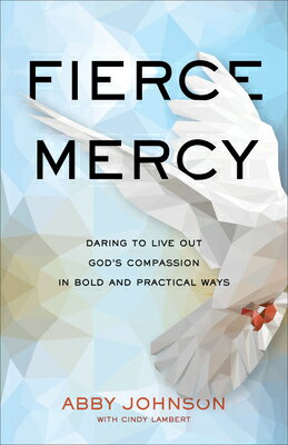 FIERCE MERCY Abby Johnson Cindy Lambert BAKER BOOKS2022 Paperback English ISBN：9781540901576 洋書 Fiction & Literature（小説＆...