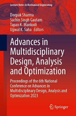 ADVANCES IN MULTIDISCIPLINARY Lecture Notes in Mechanical Engineering Deepak Sharma Sachin Singh Gautam Tapan K. Mankodi...
