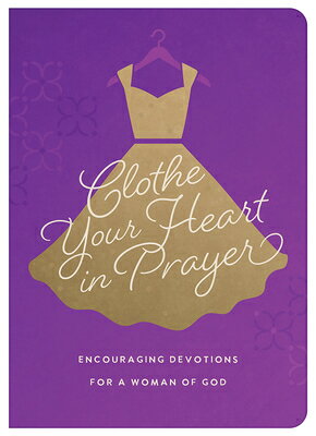 CLOTHE YOUR HEART IN PRAYER Renae Brumbaugh Green BARBOUR PUBL INC2025 Paperback English ISBN：9798891511583 洋書 Social Sc...