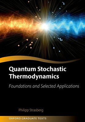 QUANTUM STOCHASTIC THERMODYNAM Oxford Graduate Texts Philipp Strasberg OXFORD UNIV PR USA2024 Paperback English ISBN：978...