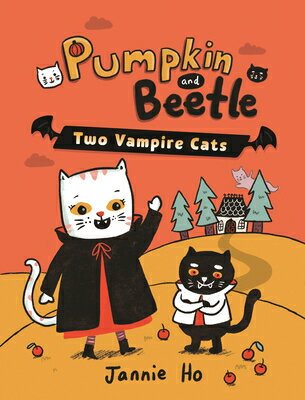 PUMPKIN & BEETLE 2 VAMPIRE CAT Pumpkin and Beetle Jannie Ho HOLIDAY HOUSE INC2025 Paperback English ISBN：9780823461585 洋...