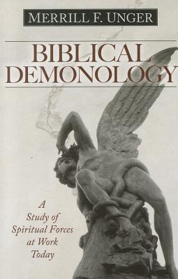 BIBLICAL DEMONOLOGY Merrill F. Unger KREGEL PUBN2011 Paperback English ISBN：9780825441585 洋書 Social Science（社会科学） Religion