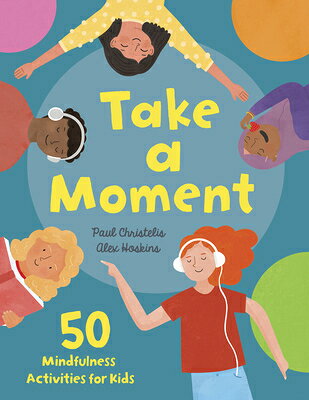TAKE A MOMENT Paul Christelis Alex Hoskins MAYO CLINIC PR KIDS2024 Hardcover English ISBN：9798887701585 洋書 Books for kid...