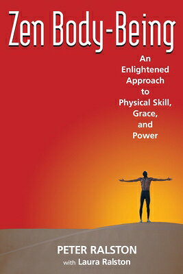 ZEN BODYーBEING Peter Ralston Laura Ralston FROG IN WELL2006 Paperback English ISBN：9781583941591 洋書 Business & SelfーCult...
