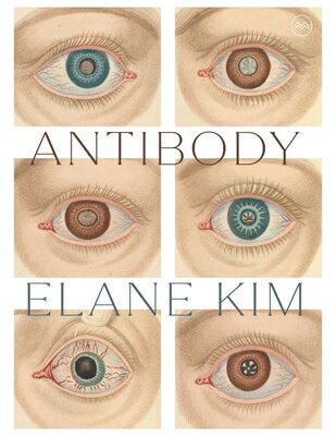 ANTIBODY Elane Kim RIVER RIVER BOOKS2026 Paperback English ISBN：9798992611601 洋書 Fiction & Literature（小説＆文芸） Poetry