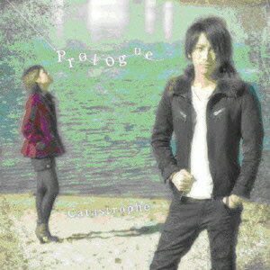 Catastropheプロローグ カラストロフィ 発売日：2014年02月16日 予約締切日：2014年02月12日 PROLOGUE JAN：4948722501602 CASー2139 ピクシー有限会社 ダイキサウンド(株) [Disc...