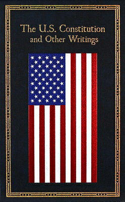 US CONSTITUTION & OTHER WRITIN LeatherーBound Classics Editors of Canterbury Classics THUNDER BAY PR2026 Leather English ...