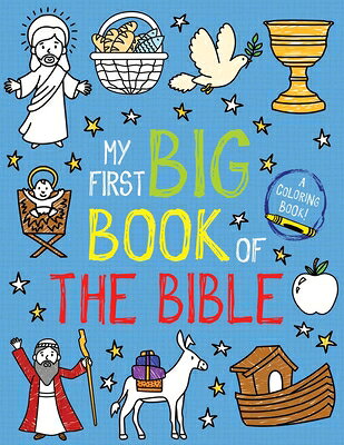 MY 1ST BBO THE BIBLE My First Big Book of Coloring Little Bee Books LITTLE BEE BOOKS2021 Paperback English ISBN：97814998...